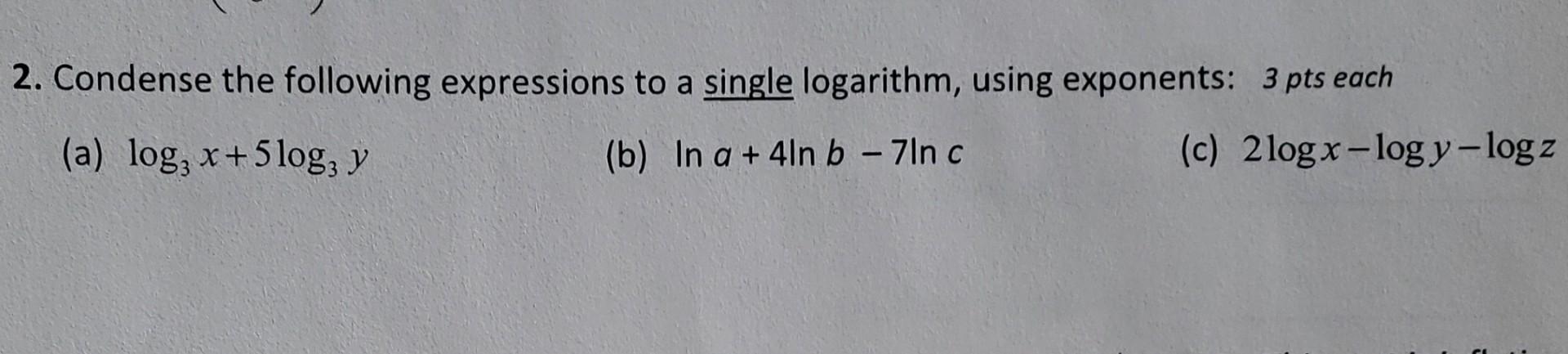 Solved 2. Condense the following expressions to a single | Chegg.com