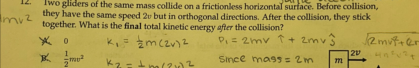 Solved mv2 ﻿they have the same speed 2v ﻿but in orthogonal | Chegg.com