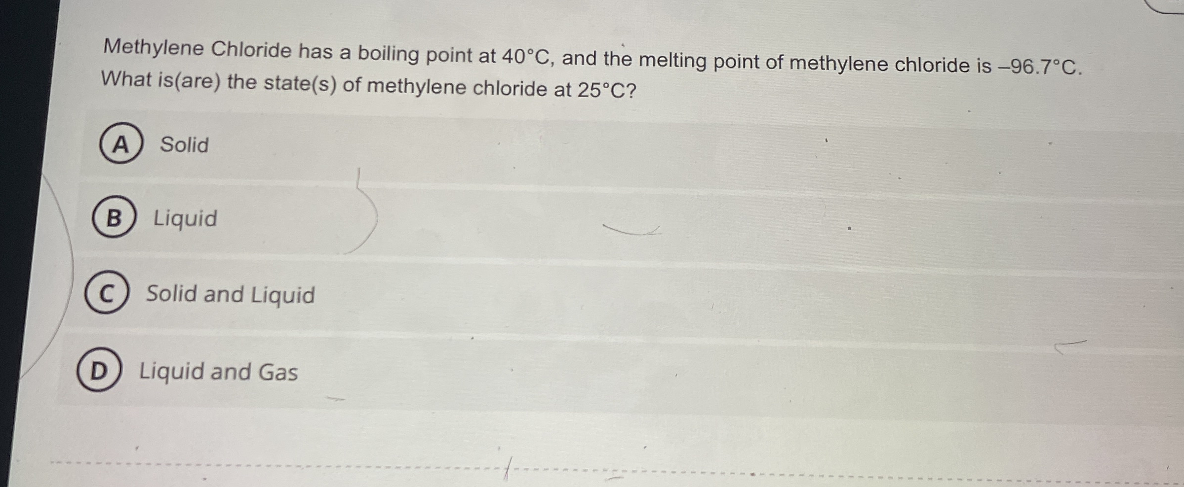 Solved Methylene Chloride has a boiling point at 40°C, ﻿and | Chegg.com
