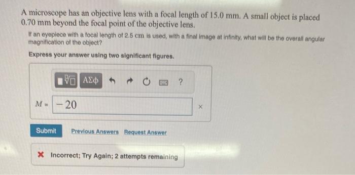 Solved A microscope has an objective lens with a focal | Chegg.com