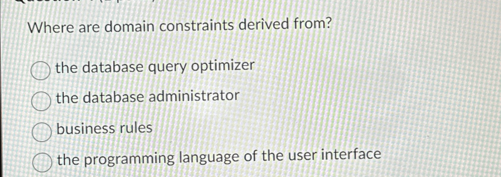 Solved Where are domain constraints derived from?the | Chegg.com