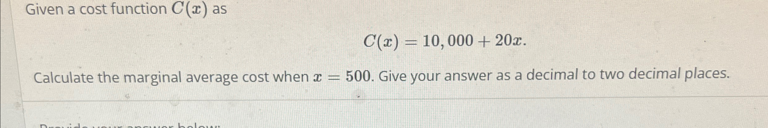 Solved Given a cost function C(x) ﻿as C(x)=10,000+20x | Chegg.com