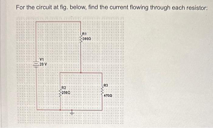Solved For the circuit at fig. below, find the current | Chegg.com