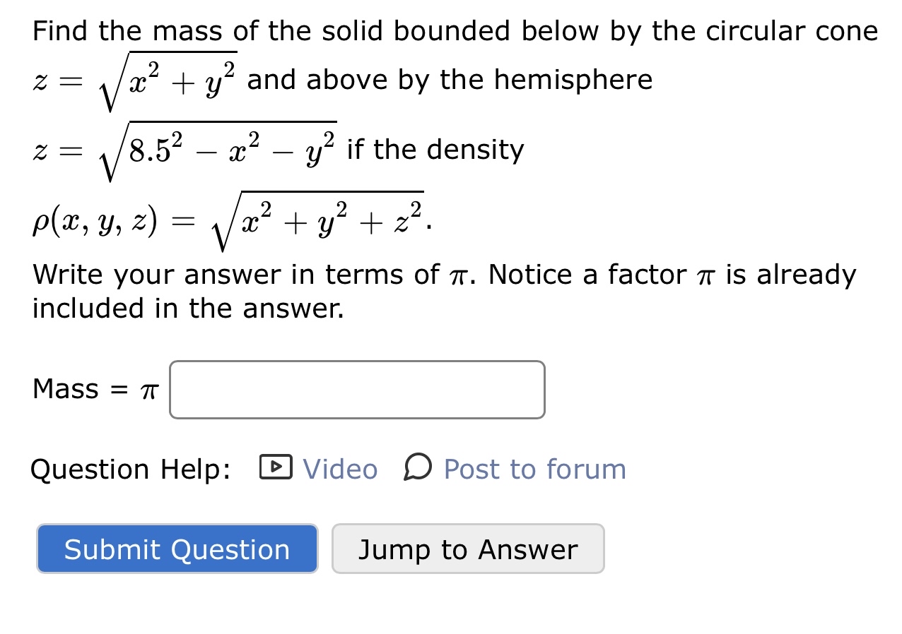 Solved Find the mass of the solid bounded below by the | Chegg.com