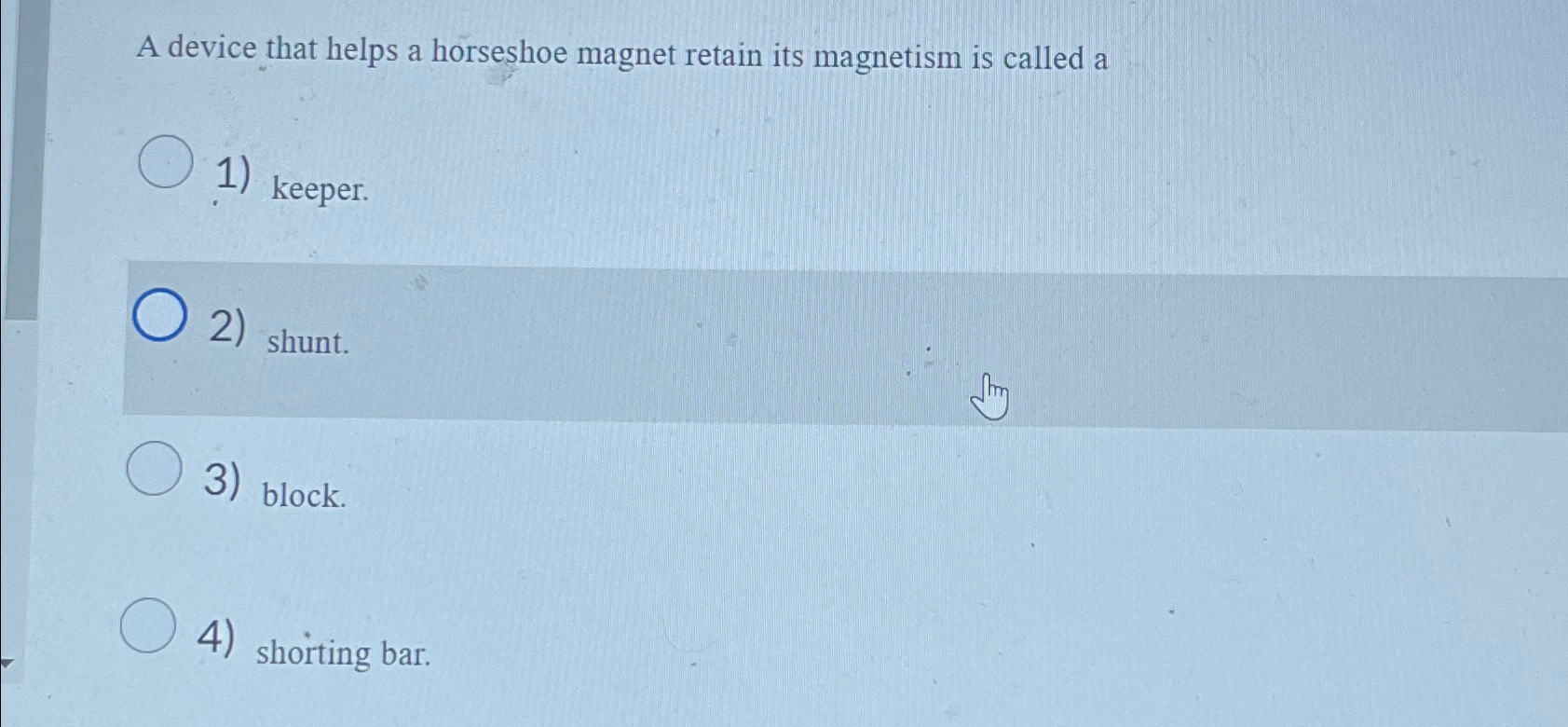 Solved A device that helps a horseshoe magnet retain its | Chegg.com