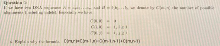 Solved If we have two DNA sequences A=a1a2…am and B=b1b2…bn | Chegg.com