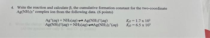 Solved 4. Write the reaction and calculate B, the cumulative | Chegg.com