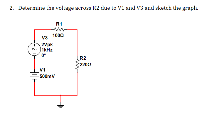 Solved Determine the voltage across R2 ﻿due to V1 ﻿and V3 | Chegg.com