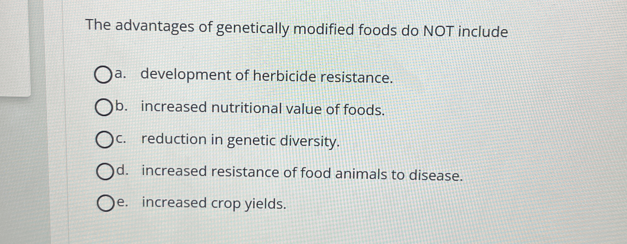 Solved The advantages of genetically modified foods do NOT | Chegg.com