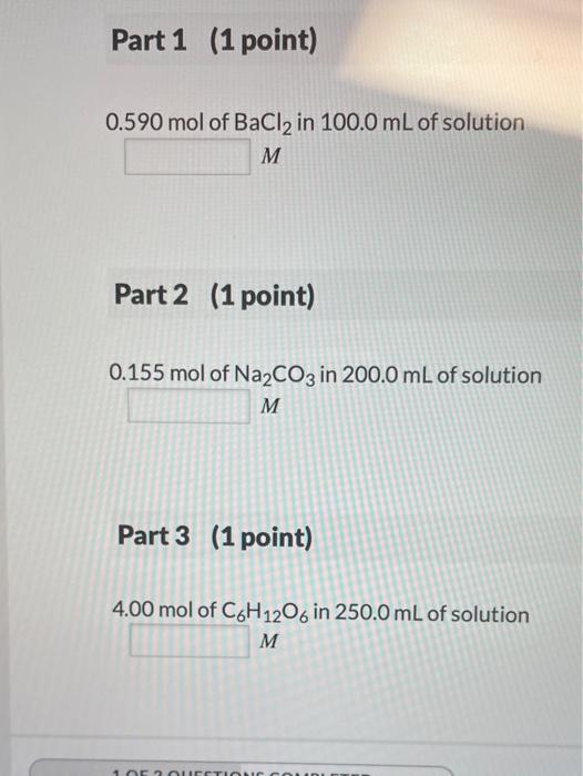 Solved Part 1 (1 point) 0.590 mol of BaCl2 in 100.0 mL of | Chegg.com