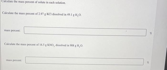 Solved Calculate the mass percent of solute in each | Chegg.com