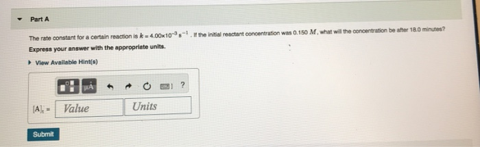 Solved zero-order time Part A . If the initial reactant | Chegg.com