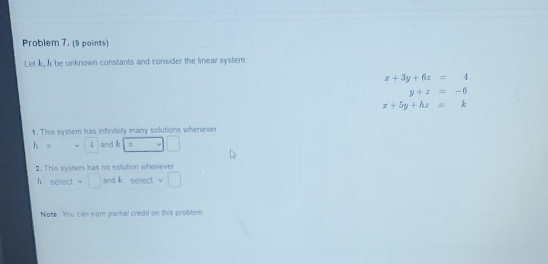 Solved Lel k,h be unknown constants and consider the linear | Chegg.com