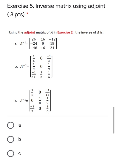 Solved Exercise 5. Inverse matrix using adjoint (8 pts) * | Chegg.com