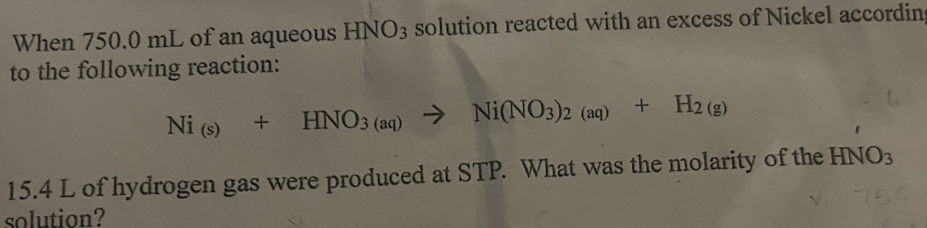 Solved When 750.0mL ﻿of an aqueous HNO3 ﻿solution reacted | Chegg.com