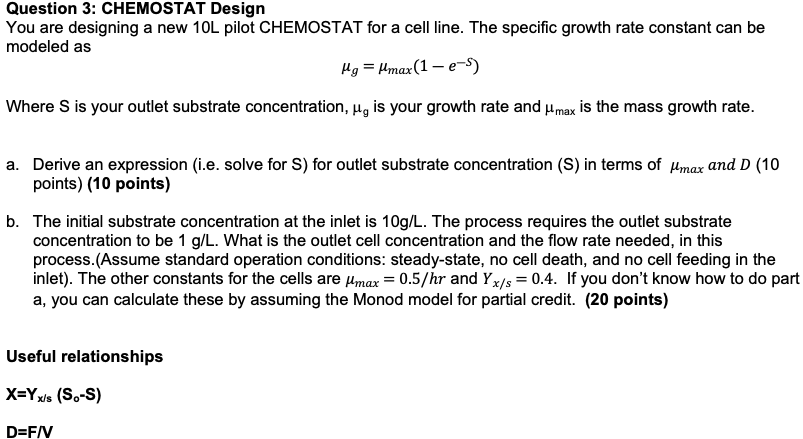 Solved CHEMOSTAT Design Problem:You are designing a new 10L | Chegg.com