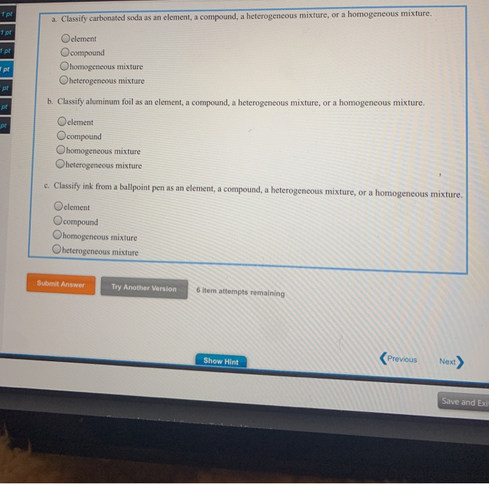 Solved 1 pt a. Classify carbonated soda as an element, a | Chegg.com
