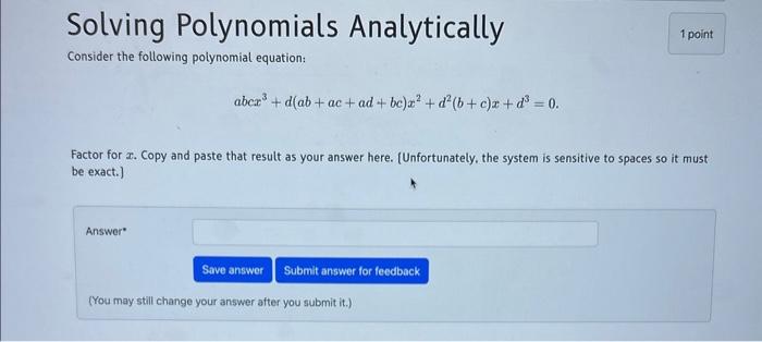 Solved Solving Polynomials Analytically Consider the | Chegg.com Solved Solving Polynomials Analytically Consider the | Chegg.com
