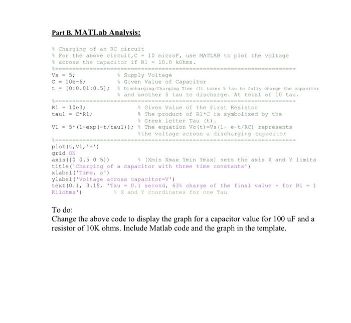 Solved Part B. MATLab Analysis: To do: Change the above code | Chegg.com