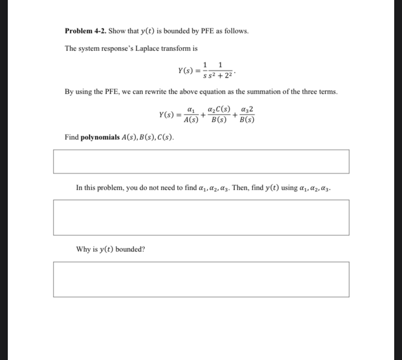 Solved Problem 4-2. ﻿Show that y(t) ﻿is bounded by PFE as | Chegg.com