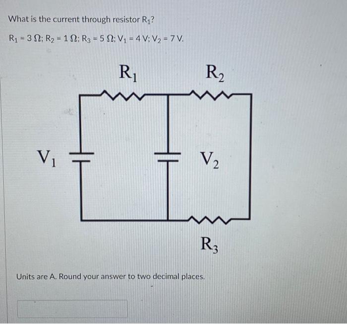 Solved What is the current through resistor R1 ? | Chegg.com