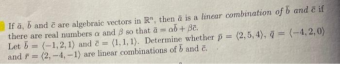 Solved If aˉ,bˉ and cˉ are algebraic vectors in Rn, then aˉ | Chegg.com
