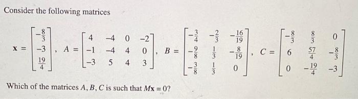 Solved Consider the following matrices | Chegg.com