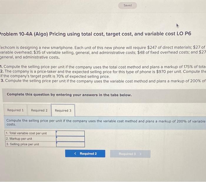 Solved Problem 10-4A (Algo) Pricing using total cost, target | Chegg.com