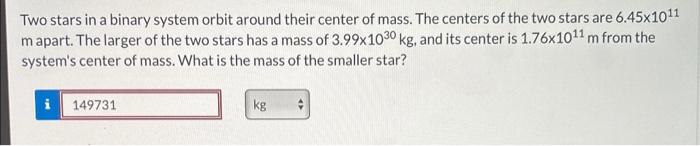 Solved Two stars in a binary system orbit around their | Chegg.com