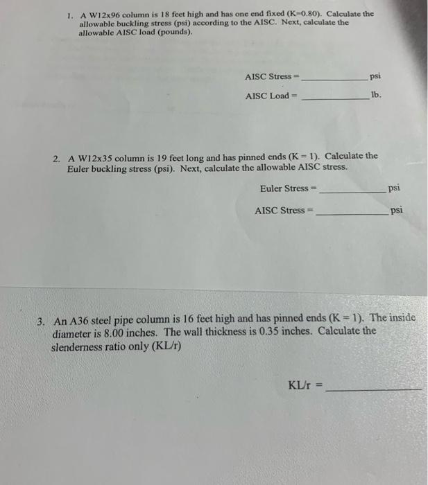 Solved 1. A W12x96 column is 18 feet high and has one end | Chegg.com