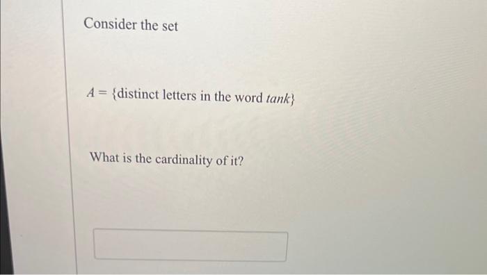Solved Consider the set A={ distinct letters in the word | Chegg.com