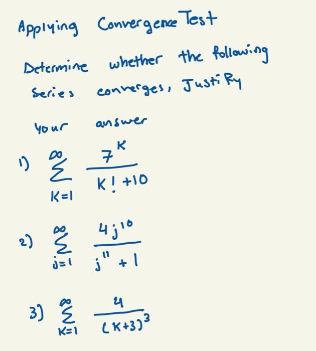 Solved Applying Convergence Test Determine whether the | Chegg.com