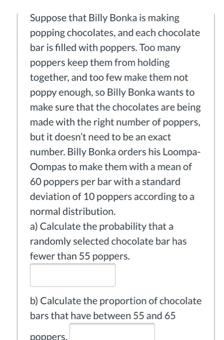 Solved Suppose that Billy Bonka is making popping | Chegg.com