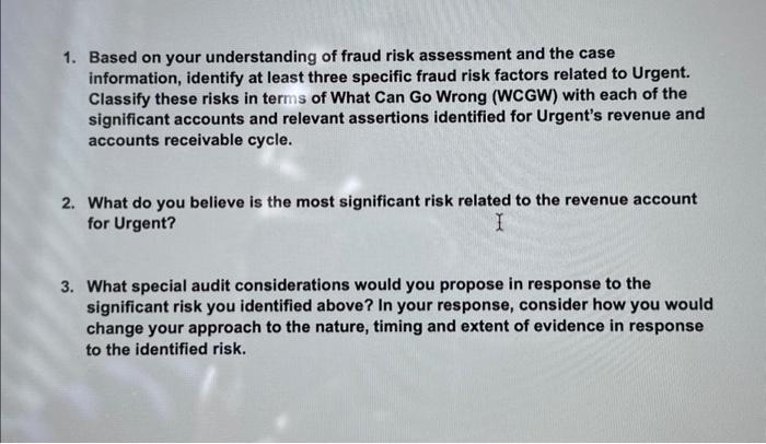 1. Based on your understanding of fraud risk | Chegg.com