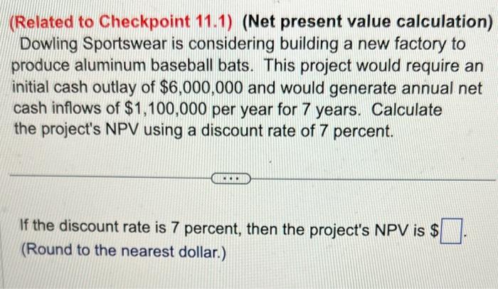 Solved (Related to Checkpoint 11.1) (Net present value | Chegg.com