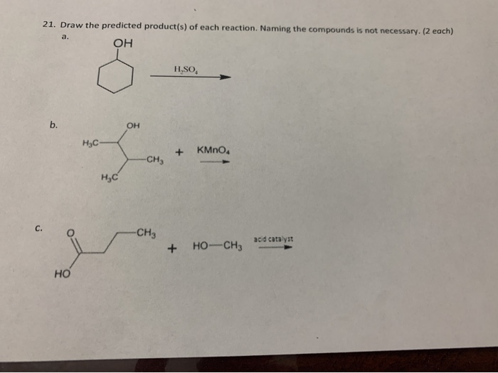 Solved 21. Draw the predicted product(s) of each reaction. | Chegg.com