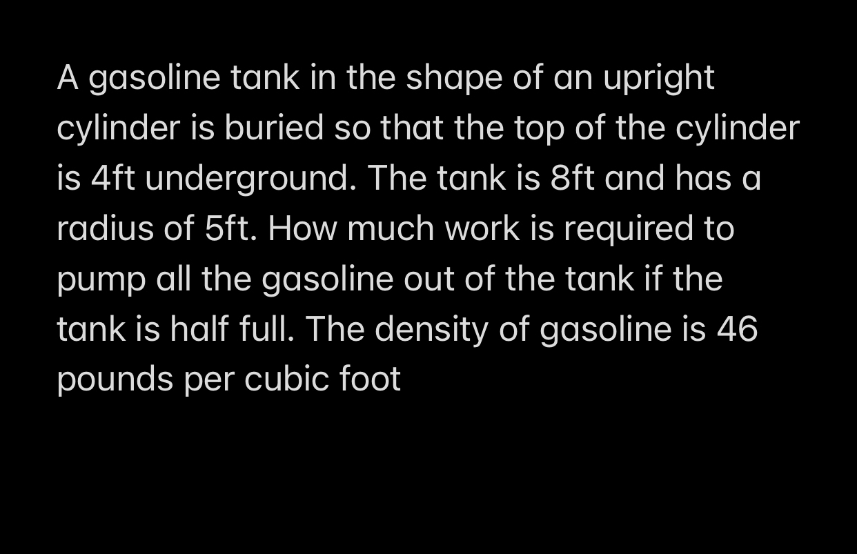 Solved A gasoline tank in the shape of an upright cylinder | Chegg.com