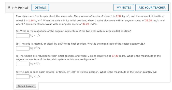 Solved Two wheels are free to spin about the same axle. The | Chegg.com