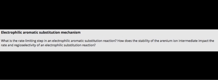 Solved Electrophilic aromatic substitution mechanism What is | Chegg.com