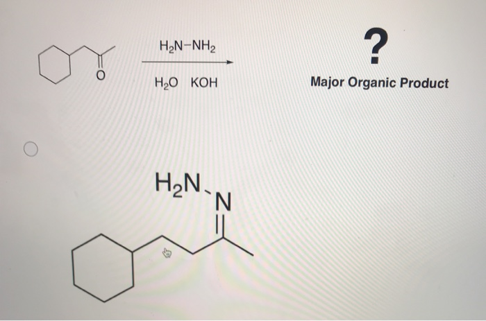Solved HN-NH2 ? НО КОН Major Organic Product H2N N N. NH2 | Chegg.com