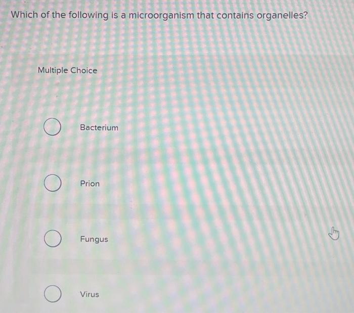 Solved Which of the following is an acellular microbe | Chegg.com