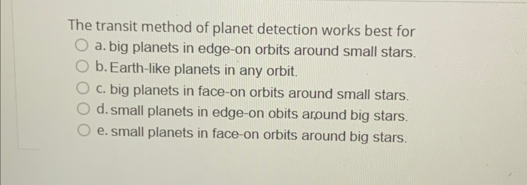 Solved The transit method of planet detection works best | Chegg.com