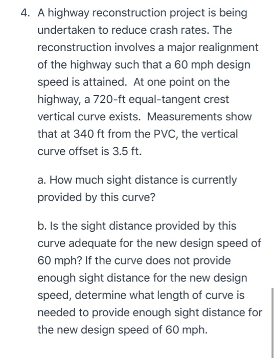 Solved 4. A highway reconstruction project is being | Chegg.com