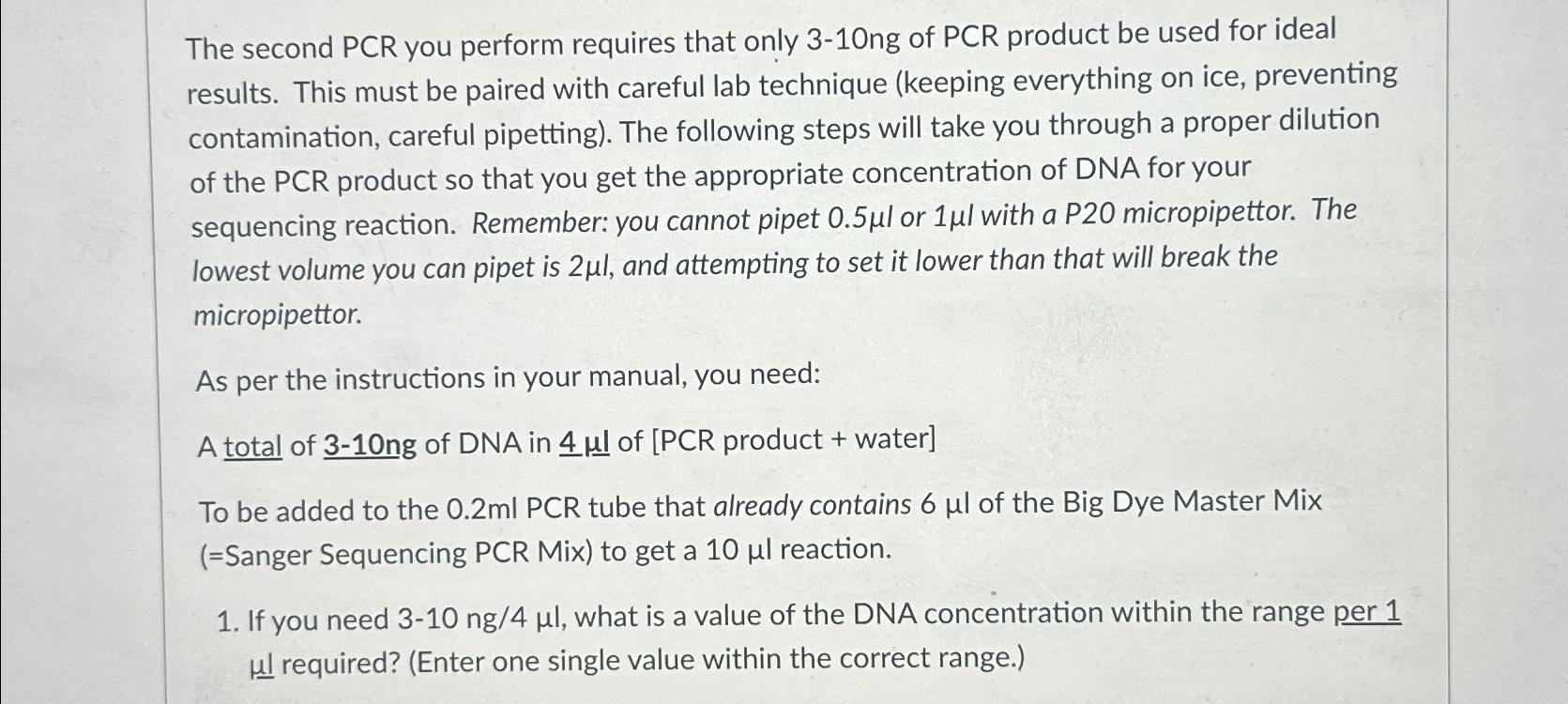 Solved The second PCR you perform requires that only 3-10ng | Chegg.com