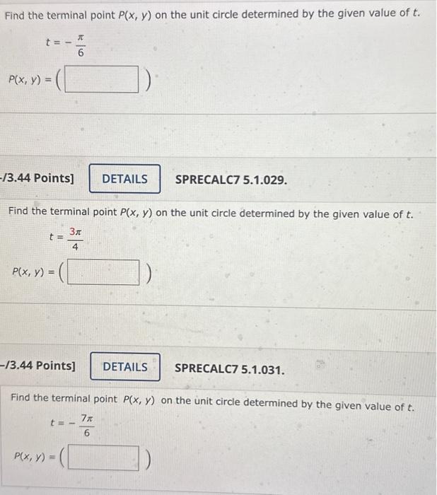 Solved Find the terminal point P(x,y) on the unit circle | Chegg.com