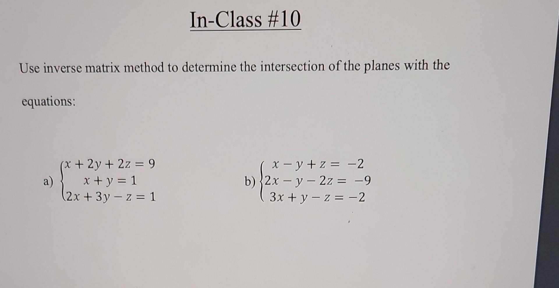 Solved Use inverse matrix method to determine the | Chegg.com