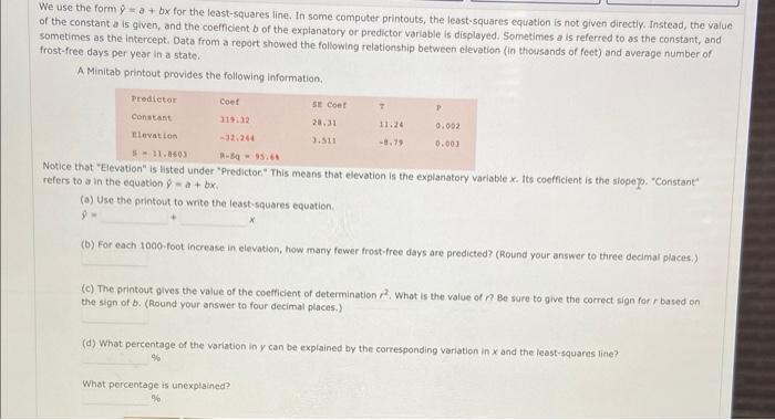 Solved We Use The Form Y A Bx For The Least Squares Line In