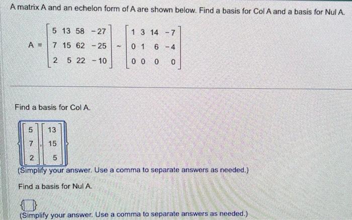 Solved A matrix A and an echelon form of A are shown below. | Chegg.com