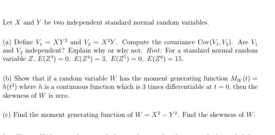 Solved Let X and Y be two independent standard normal random | Chegg.com