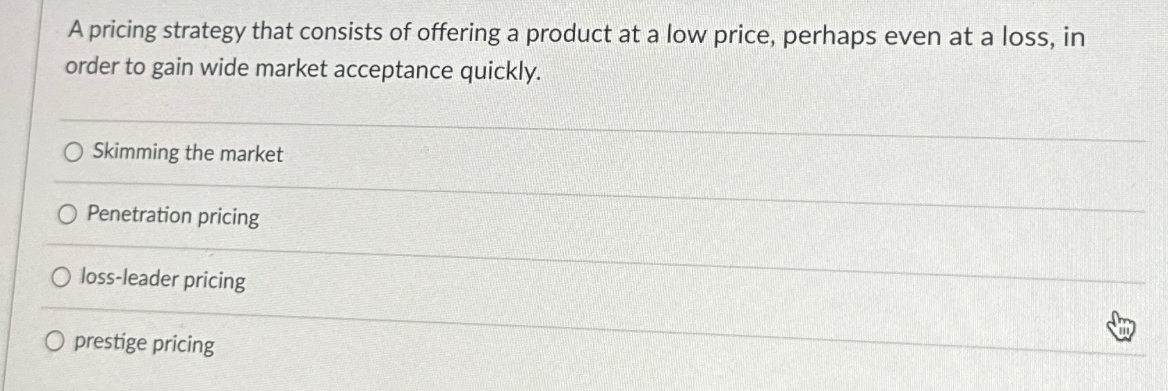 Solved A pricing strategy that consists of offering a | Chegg.com